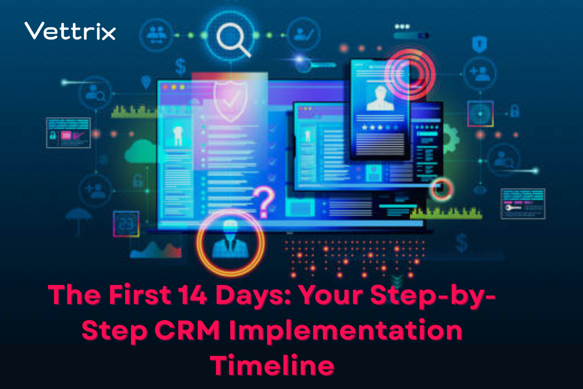 The First 14 Days: Your Step-by-Step CRM Implementation Timeline